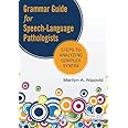 Grammar Guide for Speech-Language Pathologists: Steps to Analyzing ...