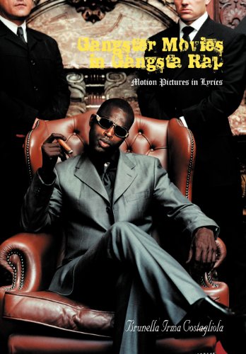Gangster Movies in Gangsta Rap: Motion Pictures in Lyrics: Costagliola ...