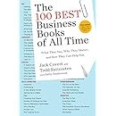 The 100 Best Business Books of All Time: What They Say, Why They Matter ...
