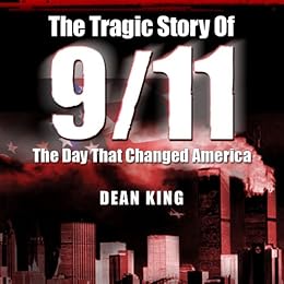 Amazon.com: 9/11.The Tragic Story of the Day that Changed America: The ...