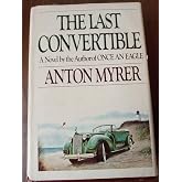 The Last Convertible: Myrer, Anton: 9780380819591: Amazon.com: Books