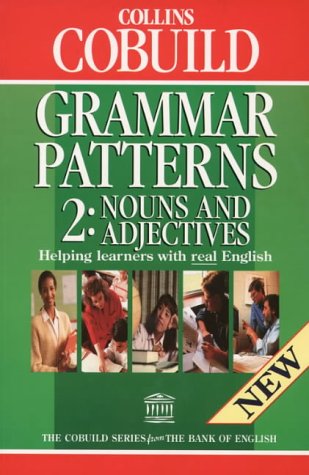 Grammar Patterns II: Nouns and Adjectives (COBUILD): 9780003750676 ...