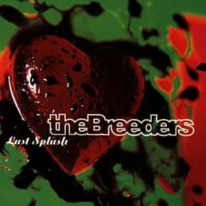 BREEDERS - Last Splash (180 Gram Vinyl) - Amazon.com Music