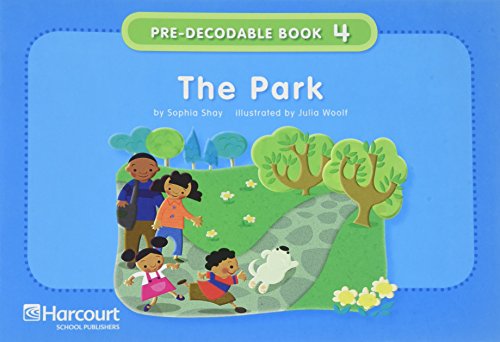 Storytown: Pre-Decodable/Decodable Book Story Town 2008 Grade K Park ...
