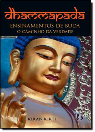 Dhammapada, Ensinamentos de Buda PDF Kiran Kirti