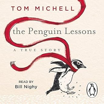 The Penguin Lessons (Audio Download): Amazon.co.uk: Tom Michell, Bill ...