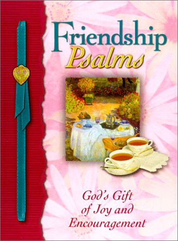 Friendship Psalms: God's Gift of Joy and Encouragement: Honor Books ...