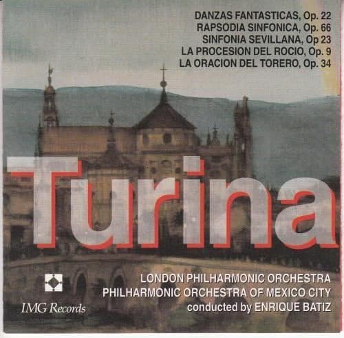 Turina - Joaquín Turina, Enrique Bátiz, London Philharmonic Orchestra ...