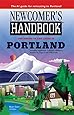 Newcomer's Handbook for Moving to and Living in Portland: Including ...