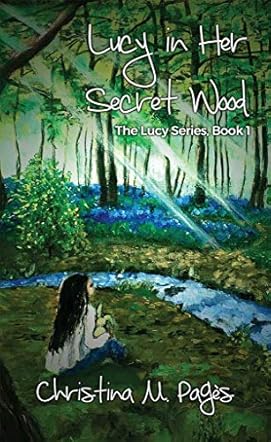 Book review of Lucy in Her Secret Wood - Readers' Favorite: Book ...