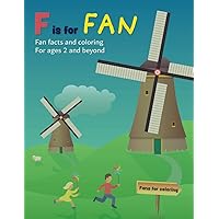 F is for Fan: Fan facts and coloring for ages 2 and beyond: McClellan ...