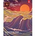 Adobe Illustrator CC Classroom in a Book (2017 release): Wood, Brian ...