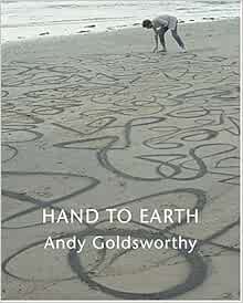 Hand to Earth: Goldsworthy, Andy: Amazon.com: Books