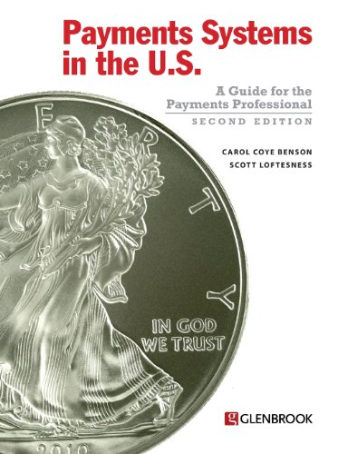 Payments Systems in the U.S. - Second Edition: Benson, Carol Coye ...