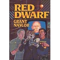 Red Dwarf Omnibus: Red Dwarf And Better Than Life: Naylor, Grant ...