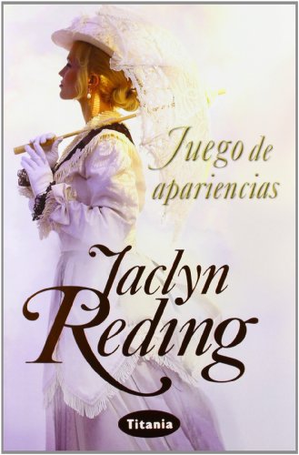 Juego de apariencias (Titania época) (Spanish Edition): Reding, Jaclyn ...