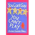 You Can't Say You Can't Play: Paley, Vivian Gussin: 9780674965898 ...