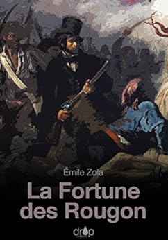 La Fortune des Rougon: Les Rougon-Macquart, tome 1 eBook: Émile Zola ...