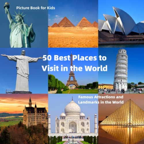 Picture Book for Kids: 50 Best Places to Visit in the World: Famous ...