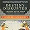 Destiny Disrupted: A History of the World Through Islamic Eyes: Amazon ...