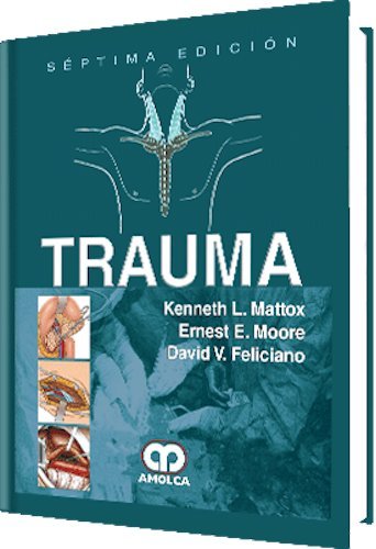 Trauma (Spanish Edition): Kenneth Mattox, Ernest Moore, David Feliciano ...