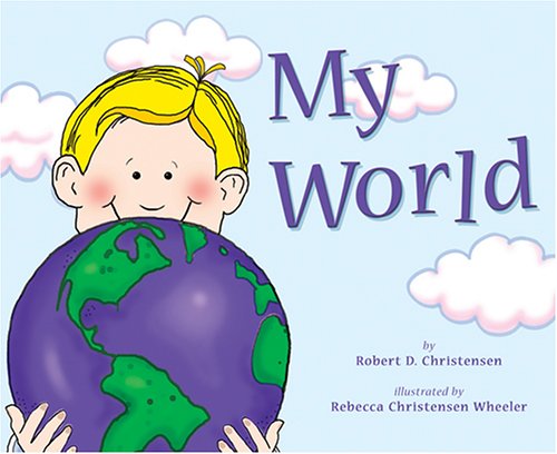 Amazon - My World: Robert Christensen, Rebecca Wheeler: 9781555178642 ...