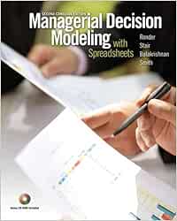 Managerial Decision Modeling with Spreadsheets, Second Canadian Edition ...