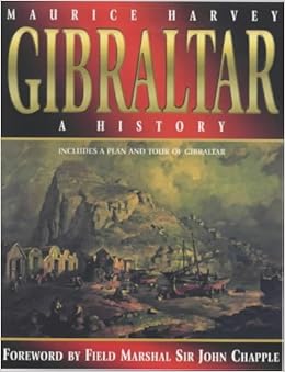 Gibraltar: Amazon.co.uk: Maurice Harvey: Books