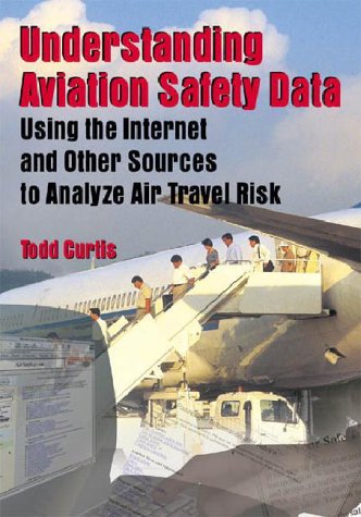 Understanding Aviation Safety Data: Using the Internet and Other ...