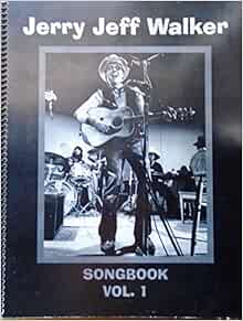Jerry Jeff Walker Songbook Volume 1: Jerry Jeff Walker: Books