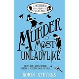First Class Murder. Murder Most Unladylike (A Murder Most Unladylike ...