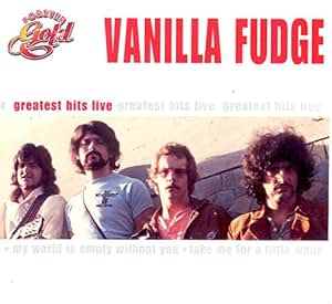 Vanilla Fudge - Greatest Hits Live - Amazon.com Music