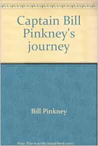 Captain Bill Pinkney's journey ;: A Collections for Young Scholars book ...