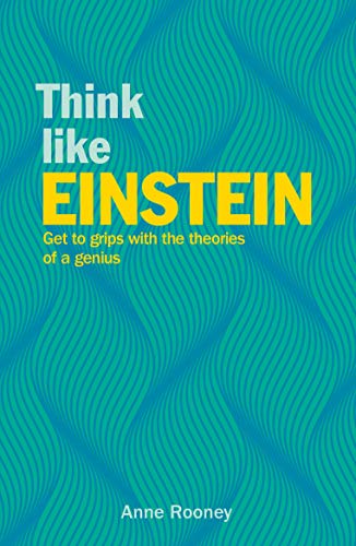 Think Like Einstein: Step into the Mind of a Genius (Think Like Series ...
