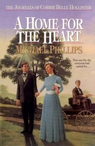 A Home for the Heart book by Michael R. Phillips