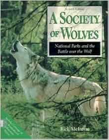 A Society of Wolves (Wildlife): Rick Mcintyre: 9780896583252: Amazon ...