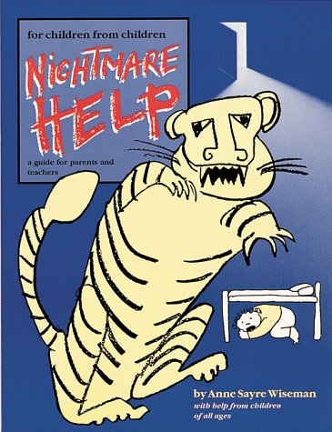 Nightmare Help: A Guide for Parents and Teachers: Wiseman, Ann S ...