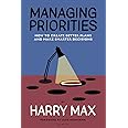 Amazon.com: Managing Priorities: How to Create Better Plans and Make ...