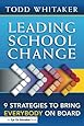 Leading School Change: 9 Strategies To Bring Everybody On Board ...