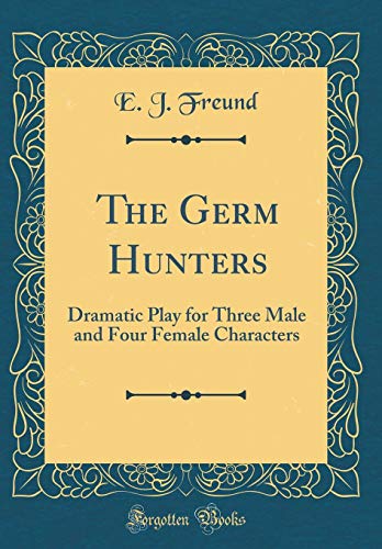 The Germ Hunters: Dramatic Play for Three Male and Four Female ...