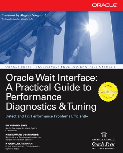 Oracle Wait Interface: A Practical Guide to Performance Diagnostics & Tuning (Oracle Press) 1 ...