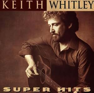 Keith Whitley - Super Hits - Amazon.com Music
