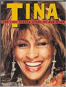 TINA: The Tina Turner Story: Wynn: 9780020077800: Amazon.com: Books