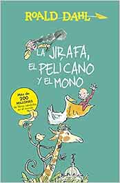 La Jirafa, el Pelícano y el Mono Colección Alfaguara Clásicos: Amazon ...