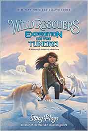 Wild Rescuers: Expedition on the Tundra: StacyPlays: 9780062960757 ...