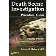 Death Scene Investigation: Procedural Guide, Second Edition ...