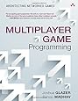 Amazon.com: Multiplayer Game Programming: Architecting Networked Games (Game Design ...
