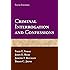 Criminal Interrogation And Confessions: Fred E. Inbau, John E. Reid ...