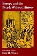 Amazon.com: Europe and the People Without History: With a New Preface ...