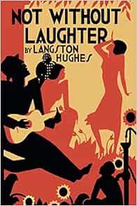 Amazon.com: Not Without Laughter (9781684224777): Hughes, Langston: Books